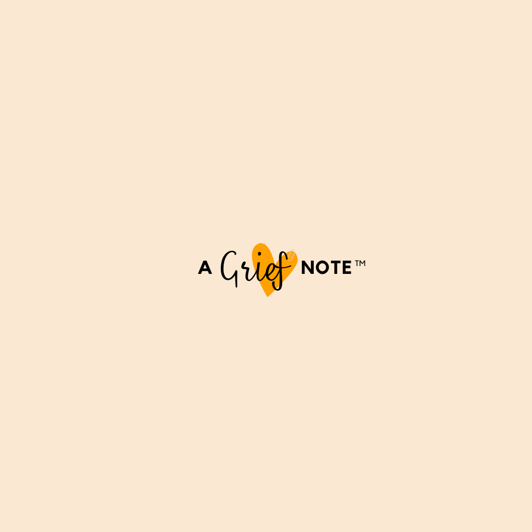 A Grief Note ™ – Brief thoughts on grief and loss to help improve the ...